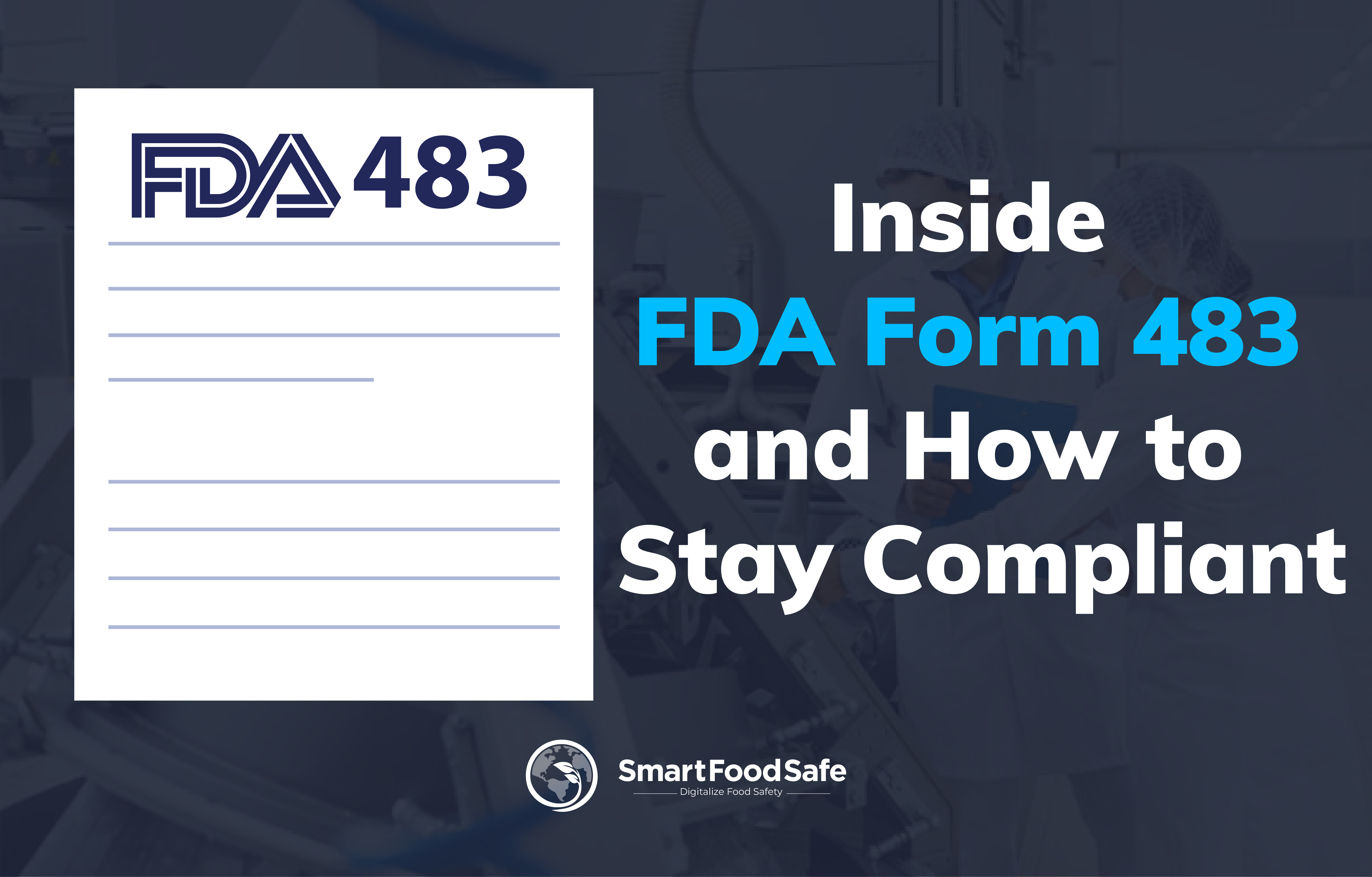 Form 483 Compliance | Smart Food Safe